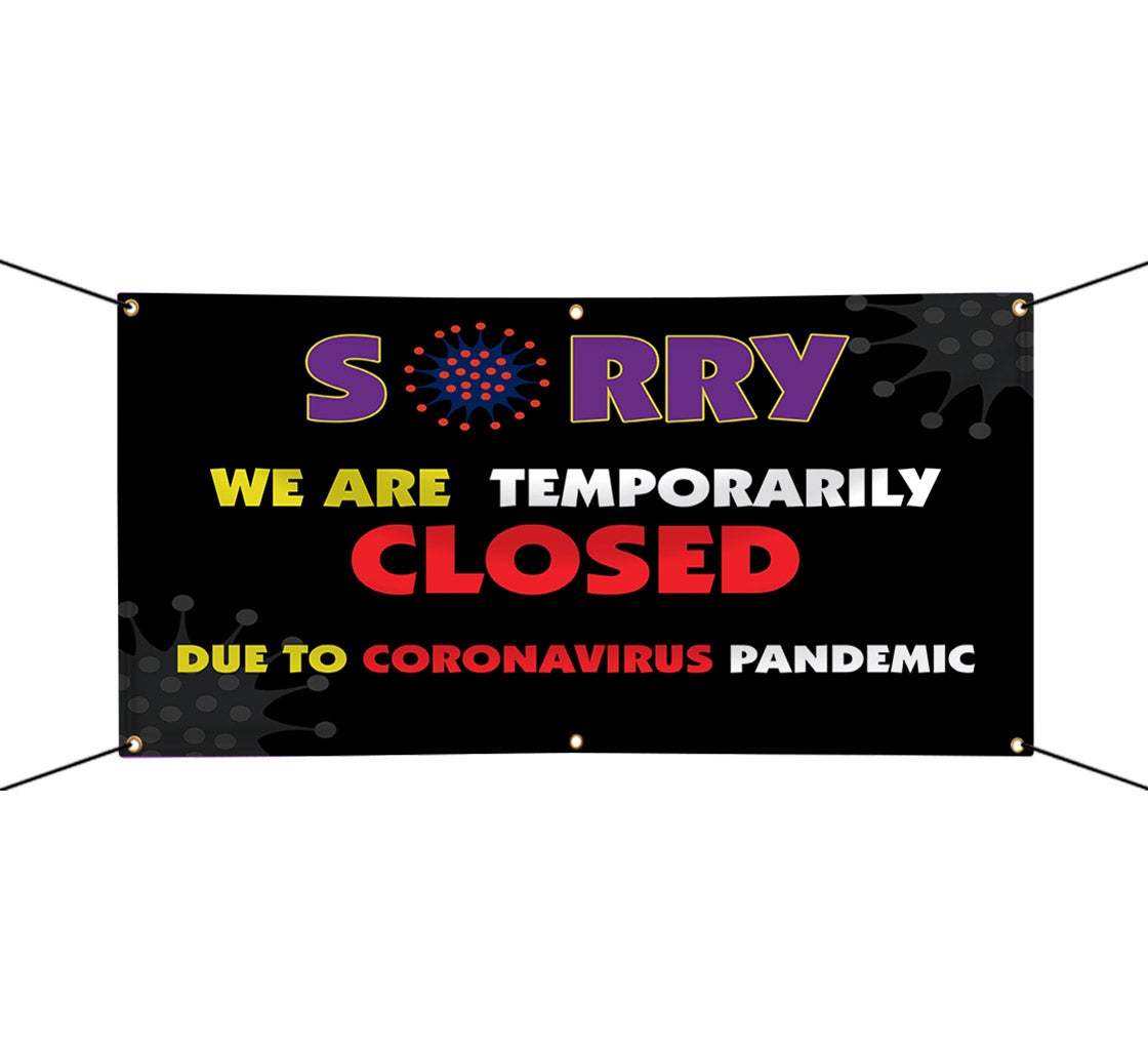 Sorry We are Temporarily Closed Vinyl Banners | Temporary Hours Banners