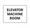 Elevator Machine Room Sign | Work Safety Signs | BannerBuzz